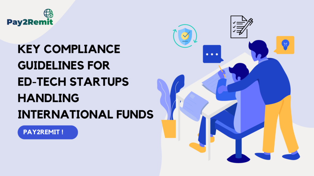 Key Compliance Guidelines for Ed-Tech Startups Handling International ...